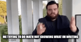math be like: >:) - Imgflip