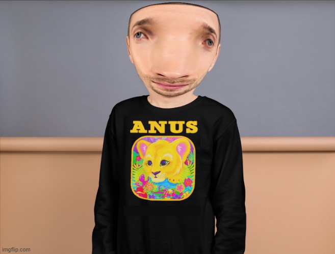 anus - Imgflip