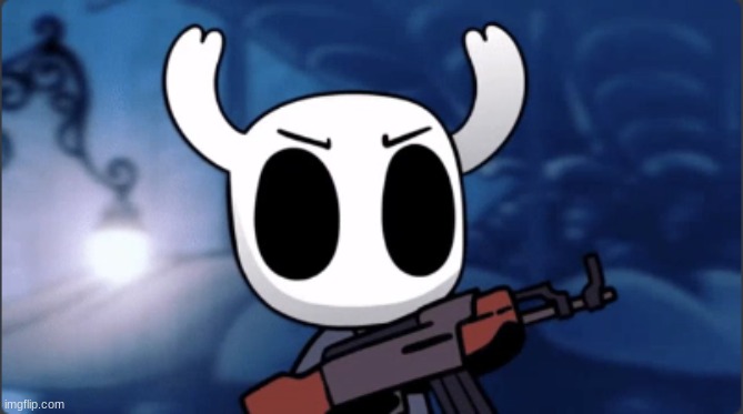 hollow knight wit a gun???? - Imgflip