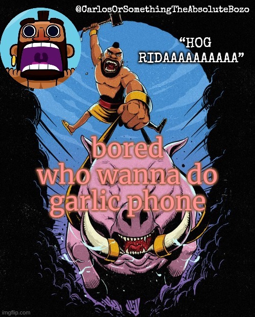 Carlos's Hog Rider Temp - Imgflip