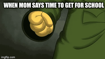 Getting ready for school - Imgflip