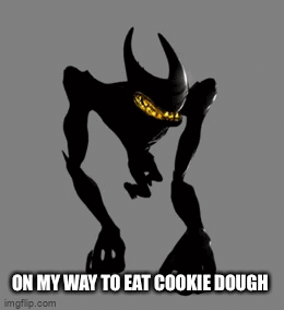 Cookie dough - Imgflip