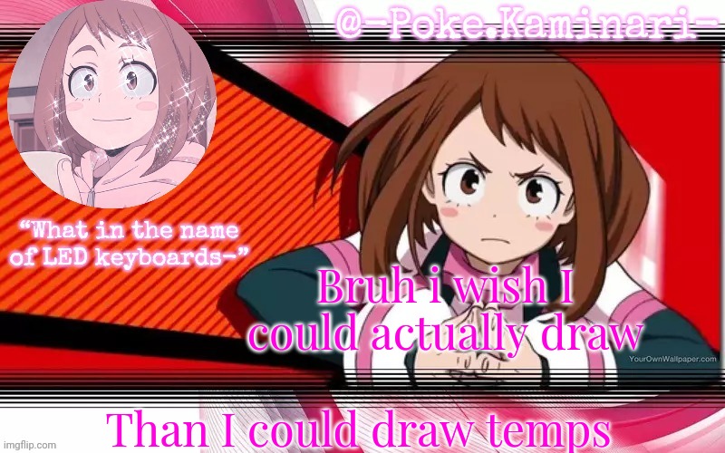 Poke's ochaco uraraka temp - Imgflip