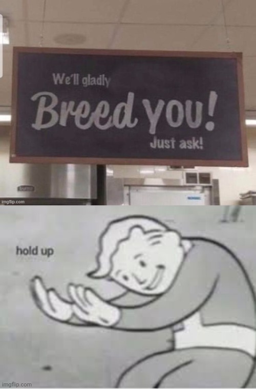 Image tagged in hol up - Imgflip