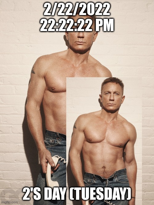 2's day means tuesday heehee - Imgflip