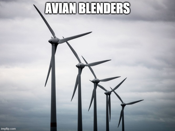 wind Turbines - Imgflip