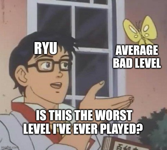 Ryu in every single vid - Imgflip