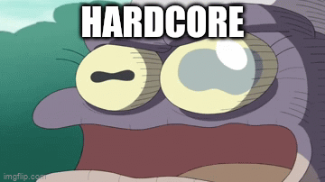 HARDCORE - Imgflip