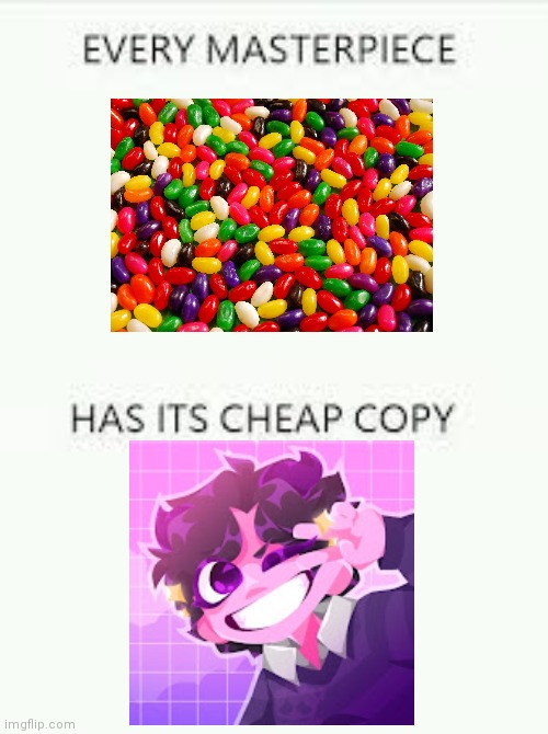 Every Masterpiece Has Its Cheap Copy Imgflip