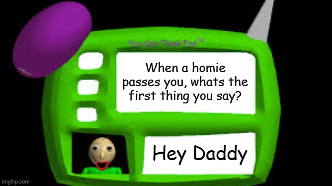 Baldi Can you think pad - Imgflip