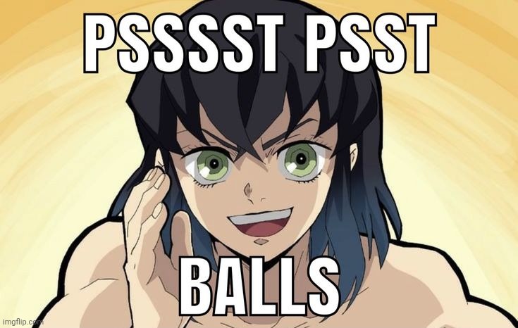 Psst psst..balls - Imgflip