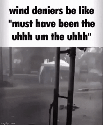 Wind Deniers - Imgflip