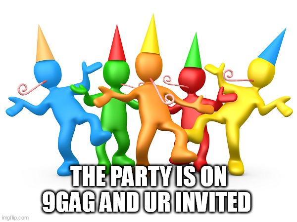 Party Time - Imgflip