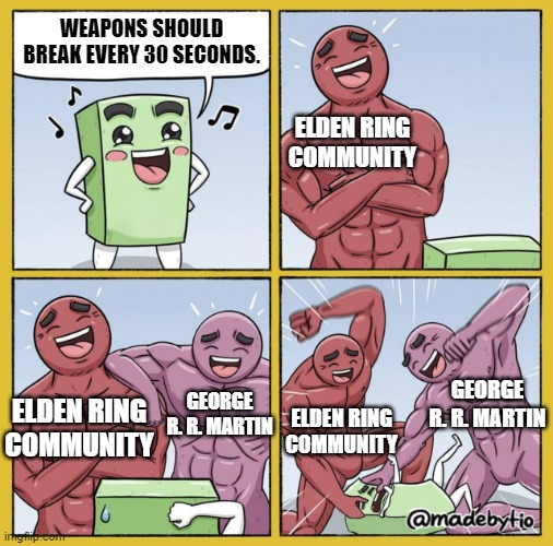 Weapon durability sucks - Imgflip