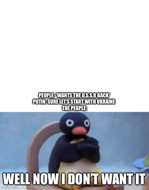 Image Tagged In Blank White Template now I Don t Want Imgflip