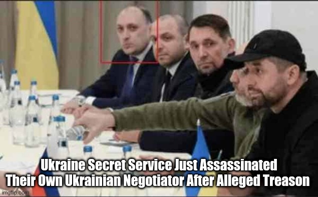 Ukraine Secret Service Just Assassinated Their Own Ukrainian Negotiator ...