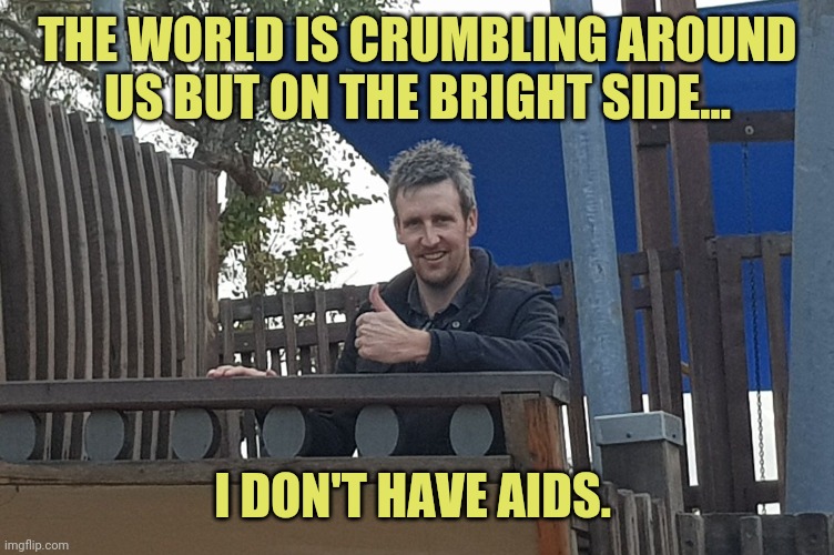 Good for me and mine. - Imgflip