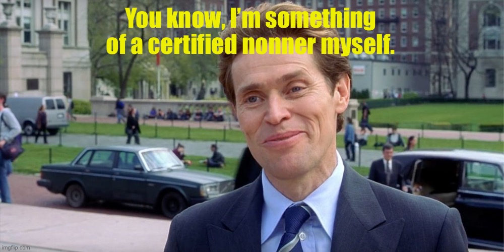 You know, I'm something of a scientist myself - Imgflip