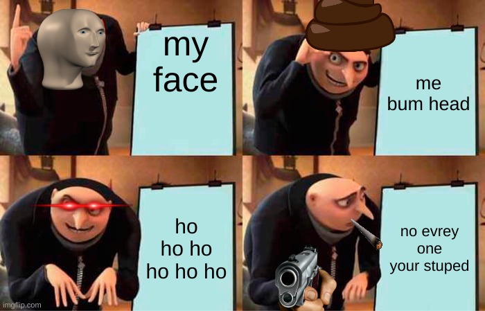 Gru's Plan Meme - Imgflip
