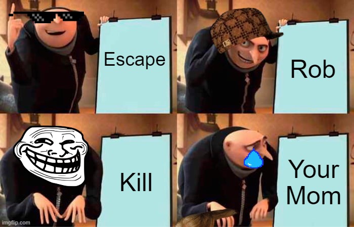 Gru's Plan Meme - Imgflip