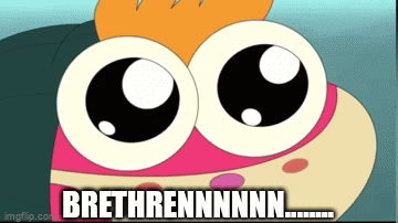 Brethren - Imgflip