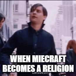 Minecraft the Religion - Imgflip