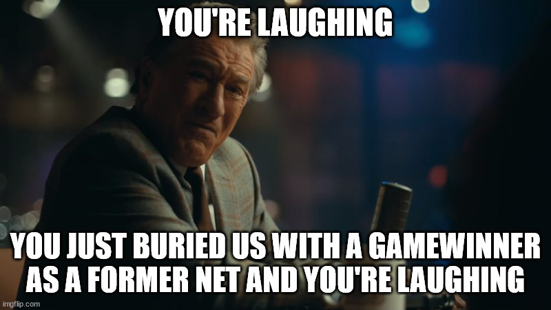 You're laughing. - Imgflip