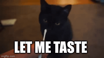 Let Me Taste - Imgflip