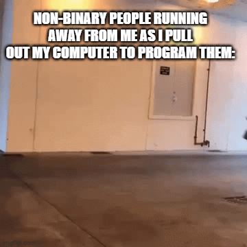 01010010 01010101 01001110 - Imgflip