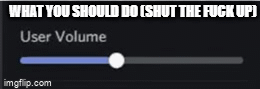 Discord Volume - Imgflip