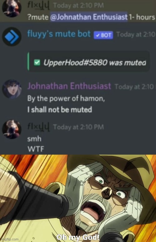 Figured since it’s a JoJo reference, I add another jojo reference - Imgflip