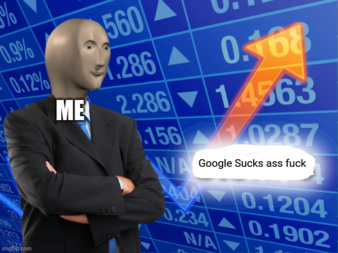 Google Sucks - Imgflip