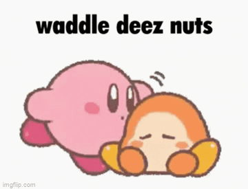 waddle deez nuts - Imgflip