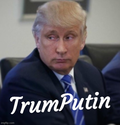 TRUMPUBLICAN TRAITORS PUTIN SOLUTION - Imgflip