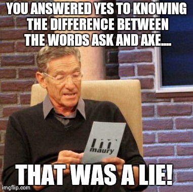 Maury Lie Detector Meme - Imgflip