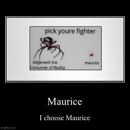 Maurice - Imgflip