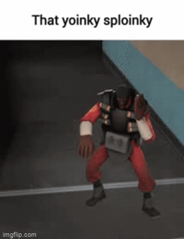 that yoinky sploinky - Imgflip