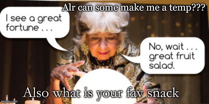 My fav snack is crumpets or ice lollies - Imgflip