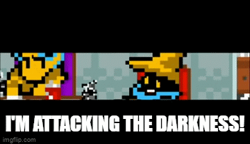 Attacking the Darkness - Imgflip