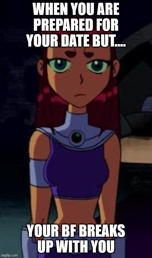 Upset Starfire - Imgflip