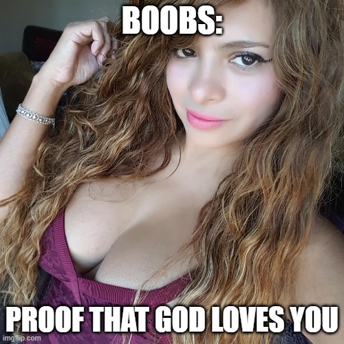 Boobs are Proof - Imgflip