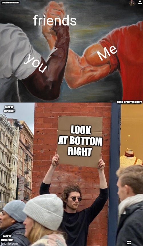 Image tagged in memes,epic handshake,guy holding cardboard sign - Imgflip