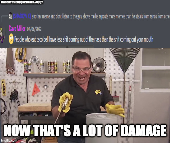 This dude dropped a verbal atom bomb - Imgflip