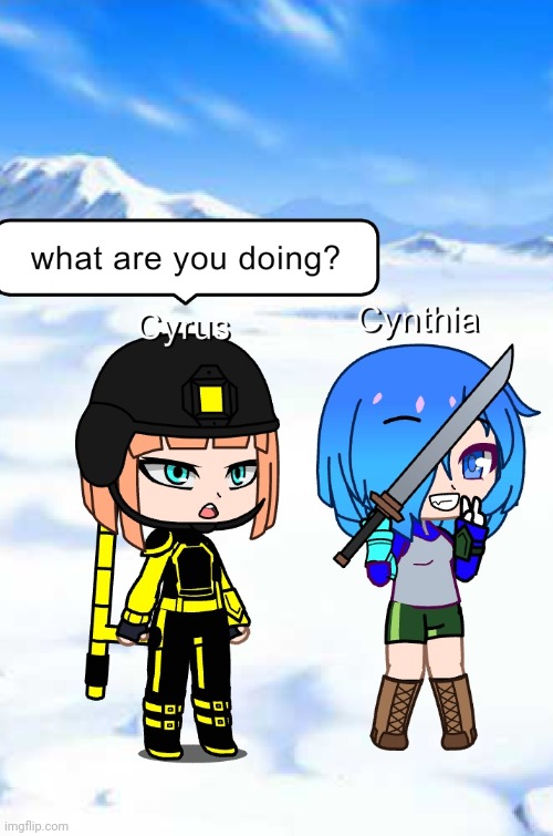 Cyrus and Cynthia - Imgflip