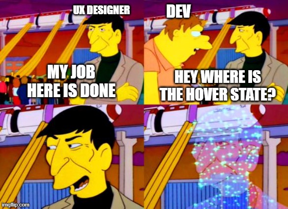 Me, a UX designer : r/ProgrammerHumor
