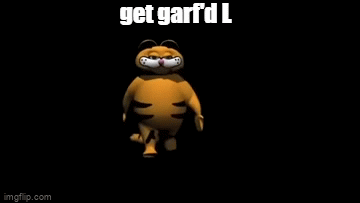get garf'd - Imgflip