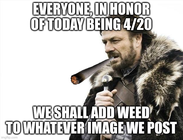 4/20 - Imgflip