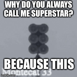 Why Does Freddy Call Everyone Superstar Always - Imgflip