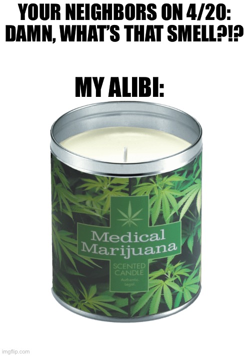 420 Life Hack - Imgflip