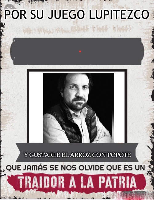 TRAIDOR A LA PATRIA - Imgflip